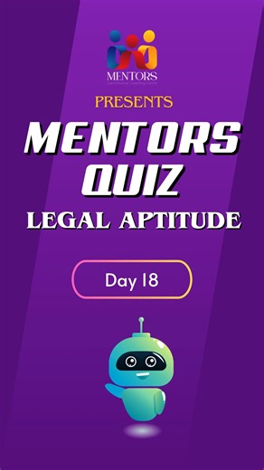 🧠 DAILY QUIZ | 🎯 5 questions. 5 answers. 1 reel to boost your exam brain 💪📚 Think fast, comment your score & challenge your friends 👇 Perfect for CLAT | KLEE | CUSAT | AILET aspirants 🚀 New quiz every day — don’t miss out! ▶️ Watch till the end for answers 💬 Drop your score in comments 🔔 Follow @mentorslawentrance for daily law entrance quizzes #DailyQuiz #QuizDay1 #LawEntrancePrep #CLAT2026 #KLEE2026 #CUSATCAT #AILET #LegalAptitude #LawAspirants #ReelsQuiz #MentorsLaw | Mentors App - LL