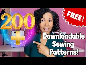 200+ FREE Downloadable Sewing Patterns! 🤑