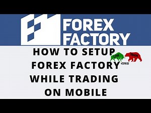 How to setup Forex Factory Calendar on Mobile Phone. (Fundamental Traders).