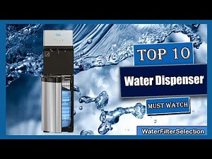 ✅ 10 Best Water Dispenser- Must Watch Before You Buy