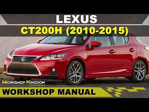 LEXUS CT200H (2010-2015) Workshop Service Repair Manual - English - PDF Download