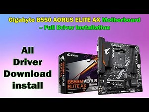 How to Install Gigabyte B550 AORUS ELITE AX Drivers on Windows 10 & 11
