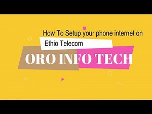 How To Setup your phone internet on Ethio Telecom
