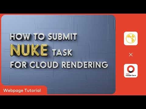 Nuke Cloud Rendering Tutorial | Render with Fox Renderfarm Web Platform