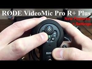 Rode Videomic Pro R+ Plus Microphone Review Settings + New Features