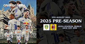 Dublin’s Aviva Stadium to host Leeds United v AC Milan