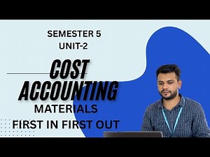 MATERIAL |FIRST IN FIRST OUT |COST ACCOUNTING | UNIT-2|SEMESTER-5 |IMPORTANT FOR EXAM NOV-2025||