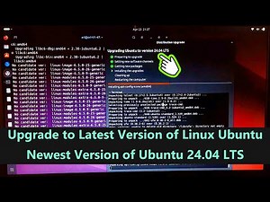 Upgrade to Latest Version of Linux Ubuntu – Newest Version of Ubuntu 24.04 LTS