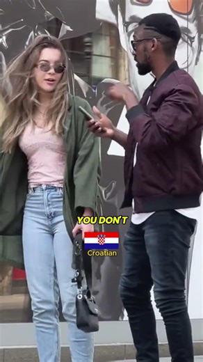 She Told Me I Wasn't Speaking Croatian...