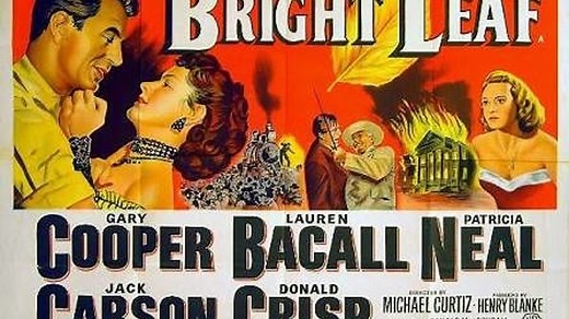Bright Leaf 1950 with Gary Cooper, Lauren Bacall and Patricia Neal