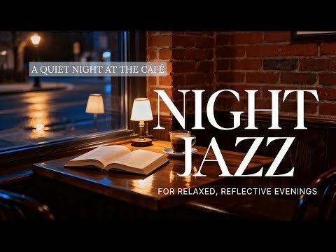 Night Jazz for Relaxation | Gentle Piano & Clarinet Music for Calm Evenings