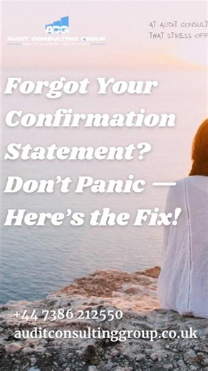 Forgot Your Confirmation Statement? Don’t Panic — Here’s the Fix!