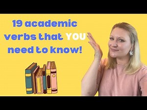 19 Academic Verbs That Every Students NEEDS To Know!