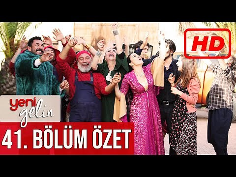 Yeni Gelin 41. Bölüm Özet (HD)