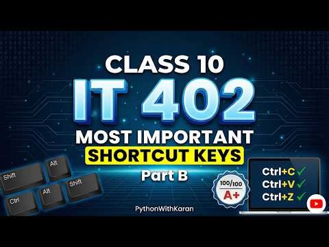 Class 10 IT (402) All Important Shortcut Keys | CBSE Exam 2026 | Full MCQ Coverage + PDF