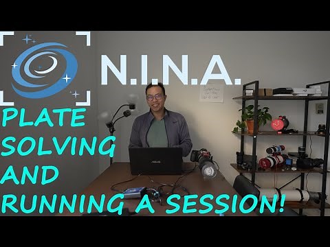 NINA Tutorial - How to PLATE SOLVE and Set Up an Imaging Session