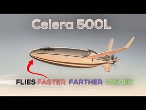 Meet the Celera 500L (Flies Faster, Farther, Higher, Cheaper)
