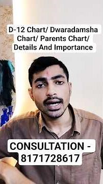 D-12 Chart/ Dwaradamsha Chart/ Parents Chart/ Details And Importance