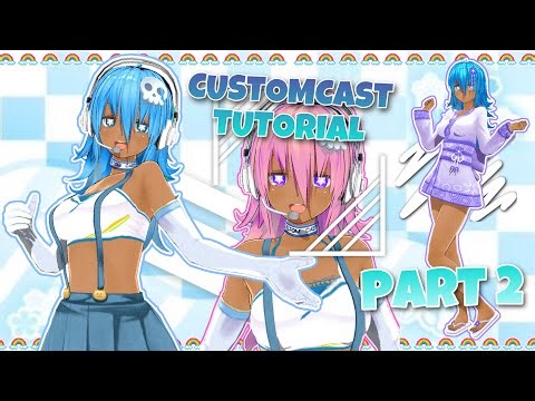 Customcast tutorial PART 2 || Vtuber and Vtiktoker Tutorial 🌈💕