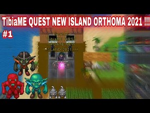 TibiaME - New Update 2021, Island Orthoma (Quest Line) !!!