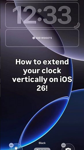 How to extend your clock vertically on iOS 26!