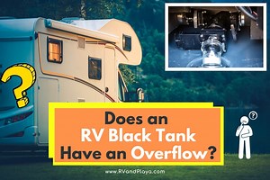Does an RV Black Tank Have an Overflow?
