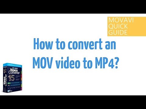How to Convert a QuickTime (MOV) File to MP4 - Movavi Video Converter 15