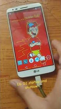 LG G2 Startup and Shutdown Android 5x