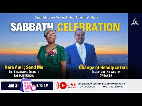 Change of Headquarters I Sabbath Celebration I Speightstown SDA Church I 1.31.2026