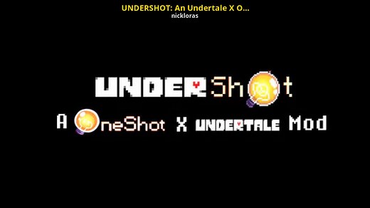UNDERSHOT: An Undertale X Oneshot mod Mod for UNDERTALE | UT Mods