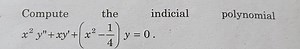Compute the indicial polynomial x ^ { 2 } y ^ { \prime \prime }... | Filo