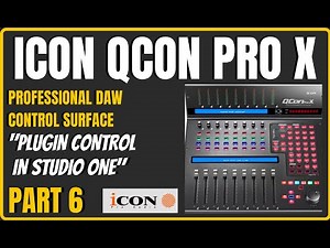 DAW CONTROLLER | ICon QCon ProX | Plugin Control - Part 6