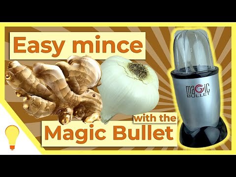 Easy Way to Mince Ginger and Garlic - Try the Magic Bullet