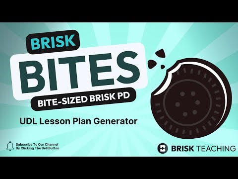 Brisk Bites 14- UDL Lesson Plan Generator
