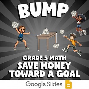 Save Money Toward a Goal BUMP Math Game | No Prep Grade 5 Review