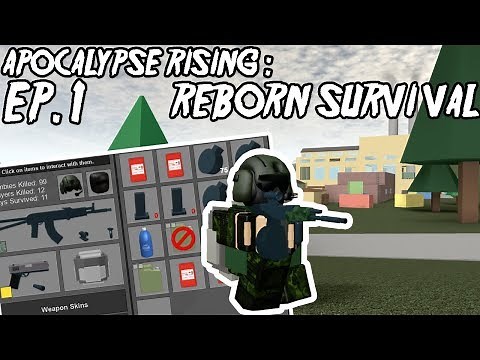 APOCALYPSE RISING - REBORN SURVIVAL EP. 1 (ROBLOX)