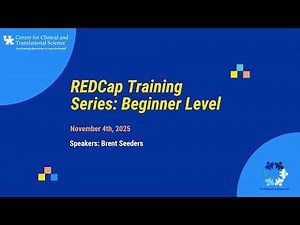 REDCap Training Series: Beginner Level