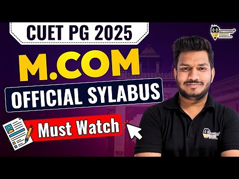 🔥CUET PG M.Com. 2025 Syllabus |Exam Pattern | M.Com Entrance Syllabus 2025 | mcom entrance syllabus