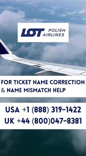 LOT Polish Airlines Ticket Name Correction Process | Easy & Clear Explanation