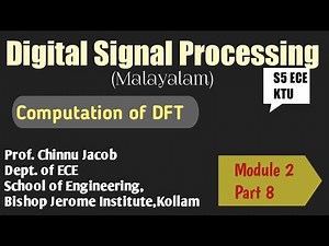 Module 2|Part 8|Digital Signal Processing||Computation of DFT - Problem Solving || KTU