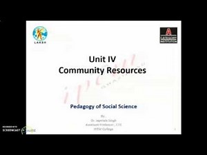 Community Resources, Pedagogy of Social science by Dr.Jaymala Singh, Assistant Professor | B.Ed