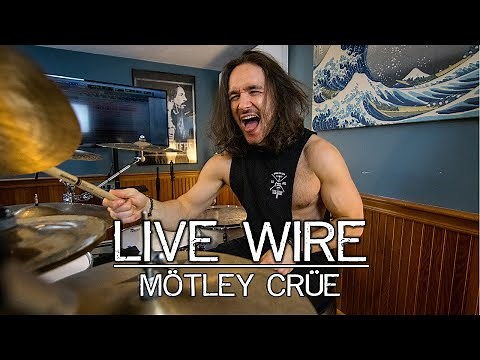 Live Wire (Drum Cover) - Mötley Crüe - Kyle McGrail