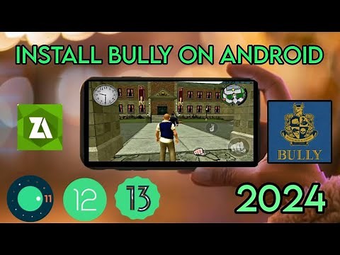 How To Install BULLY ANNIVERSARY EDITION on Android 2024 || Install BULLY on Android 11,12,13