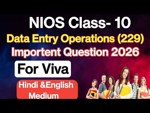 NIOS Class 10 Data Entry Operations Practical Viva 2026 | Top 20 Important Questions with Answers