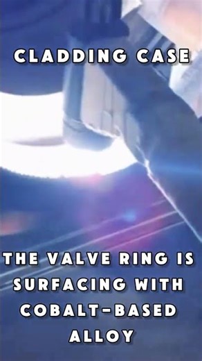 Cladding case overlay cladding for valve ring with cobalt-based alloy#cladding #overlay