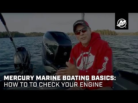 Mercury Marine Boating Basics: How-to to Check your Engine
