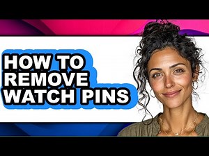How to Remove Watch Pins - Easy Guide