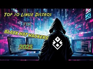Top 10 Linux Distros for Blackhat Hackers in 2024.