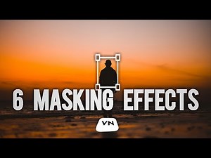 6 Amazing Masking effects in Vn Video Editor (you have to know)