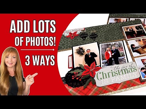 Scrapbook Lots Of Photos With These Methods